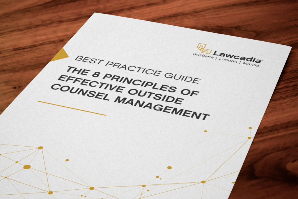 Best Practice Guide To Outside Counsel Management - Lawcadia Australia