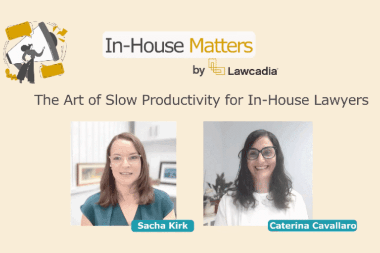 The Art of Slow Productivity for In-House Lawyers - Lawcadia